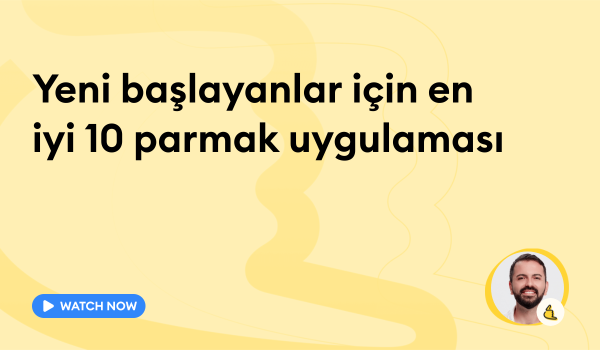 Join Yeni başlayanlar için en iyi 10 parmak uygulaması of 10 Parmak ...