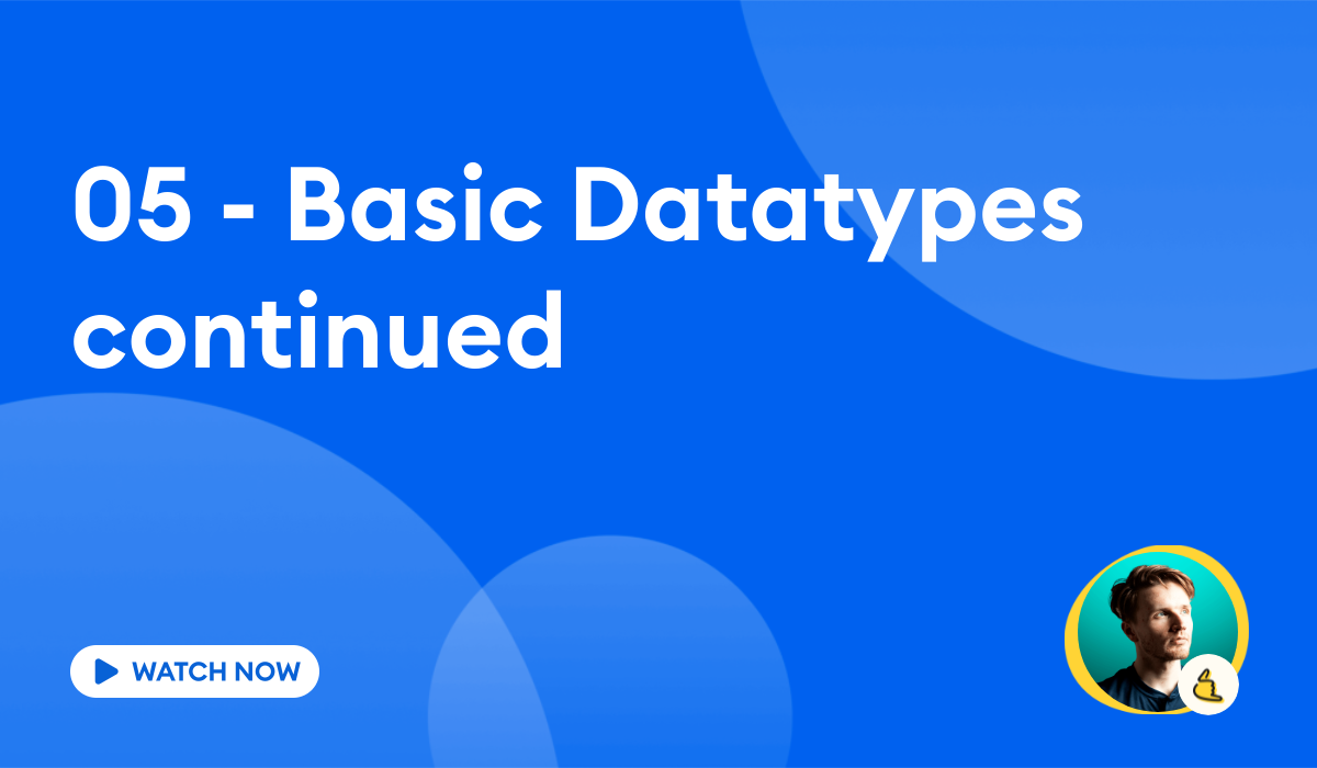 Join 05 Basic Datatypes Continued Of Python Programming Fundamentals Masterclass By Tuomas Kivioja