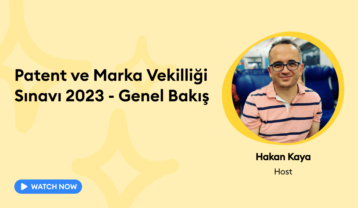 Patent ve Marka Vekilliği Sınavı 2023 - Genel Bakış stream with Hakan Kaya
