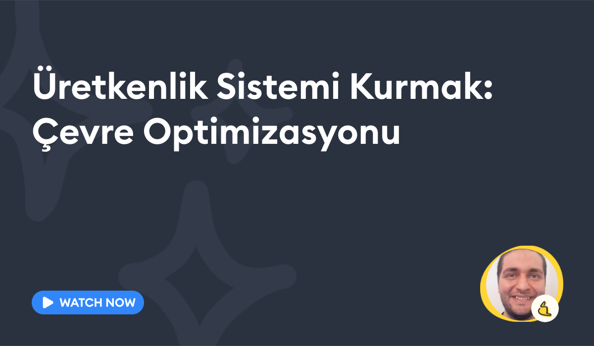 Join Üretkenlik Sistemi Kurmak: Çevre Optimizasyonu of Kendi Kendine ...